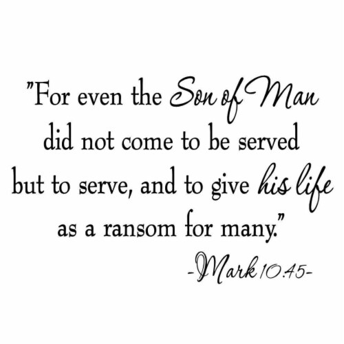 VWAQ For Even The Son Of Man Bible Wall Quotes Decal Mark 10:45, 1 - Kroger VWAQ For Even The Son Of Man Bible Wall Quotes Decal Mark 10:45, 1 - Kroger