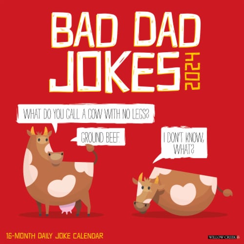 Willow Creek Press Bad Dad Jokes 2024 Wall Calendar, 1 ct - Kroger Willow Creek Press Bad Dad Jokes 2024 Wall Calendar, 1 ct - Kroger