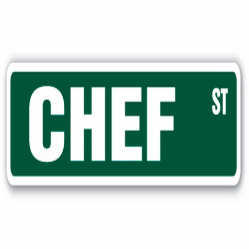 Signmission 18 In Chef Street Sign Cook Food Restaurant Sous Line 1