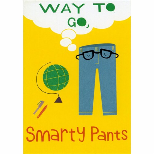 Designer Greetings Way To Go Smarty Pants Graduation Congratulations