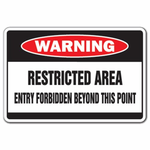 Signmission 8 X 12 In Restricted Area Warning Decal No Entry Keep