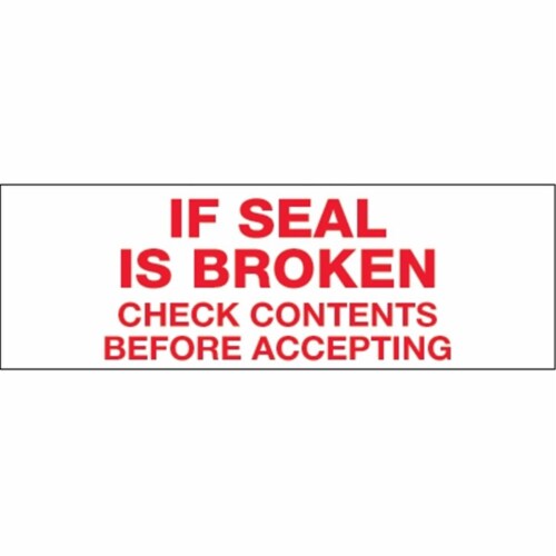 Tape Logic Pre-Printed Carton Sealing Tape If Seal Is Broken... 2.2 Mil ... Tape Logic Pre-Printed Carton Sealing Tape If Seal Is Broken... 2.2 Mil ...