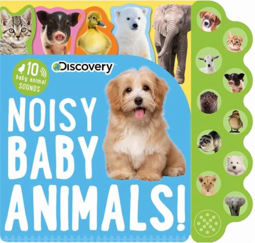 Noisy Baby Animals! Sound Board Book by Discovery, 1 ct - Kroger Noisy Baby Animals! Sound Board Book by Discovery, 1 ct - Kroger